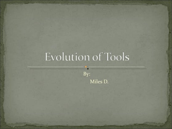 Spencer Tools Early Man | PPT