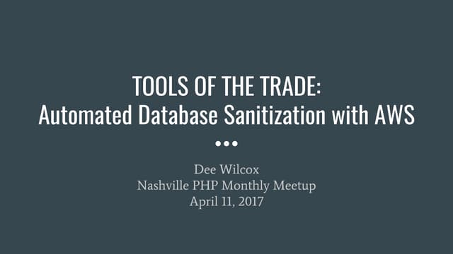 Automated Database Sanitization With Aws Ppt