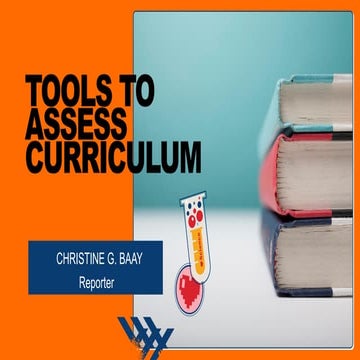 DIFFERENT TOOLS TO ASSESS CURRICULUM.pptx