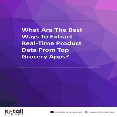 Tools To Extract Real-Time Product Data From Grocery Stores.pdf