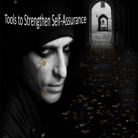Tools to strengthen self assurance | PPT