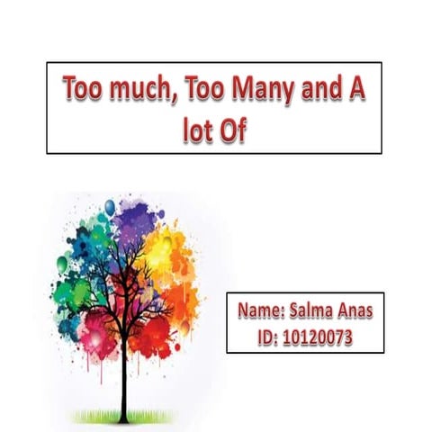 Too much, too many and a lot of | PPT