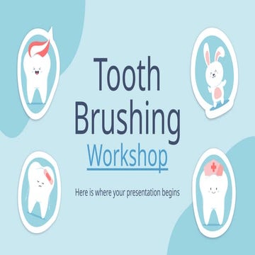 Tooth Brushing Workshop by Slidesgo.pptx