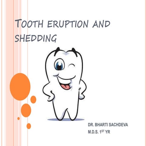 Tooth eruption n shedding | PPTX