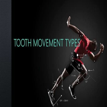 Orthodontic Tooth movement types | PPTX