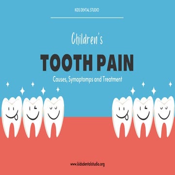 Toothache in Children - Symptoms, causes & Treatment | PPT