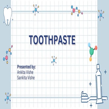 Toothpaste: Ideal Properties, Formulation, Ingredients, and Preparation ...