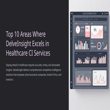 Top-10-Areas-Where-DelveInsight-Excels-in-Healthcare-CI-Services.pptx