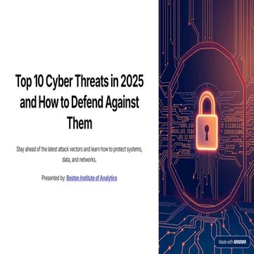 Top 10 Cyber Threats in 2025 and How to Defend Against Them | PDF