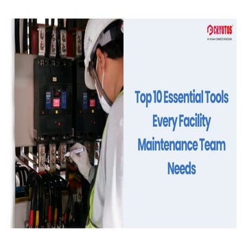 Top 10 Essential Tools Every Facility Maintenance Team Needs | PDF