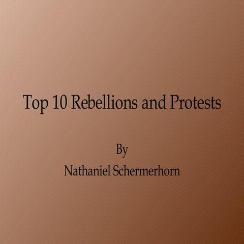 Top 10 Rebellions And Protests | PPT