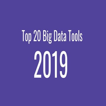 Top 20 Big Data Tools 2019 | PPT