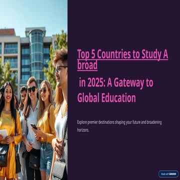 Top-5-Countries-to-Study-Abroad-in-2025-A-Gateway-to-Global-Education.pptx