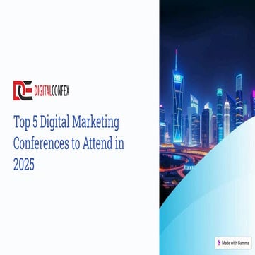 Top-5-Digital-Marketing-Conferences-to-Attend-in-2025 --1.pdf