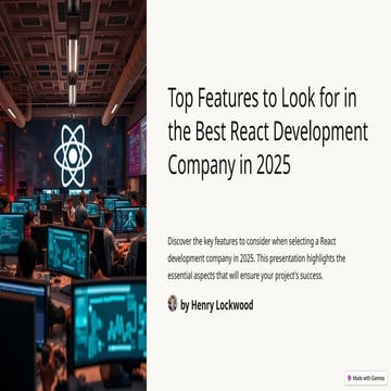 Top Features to Look for in the Best React Development Company in 2025 | PPTX
