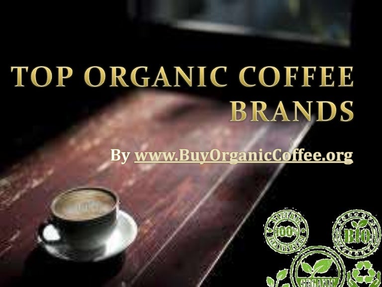 Top Organic Coffee Brands top-organic-coffee-brands