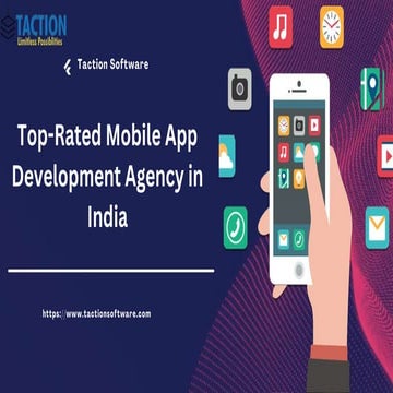 Top-Rated Mobile App Development Agency in India Taction Software.pptx