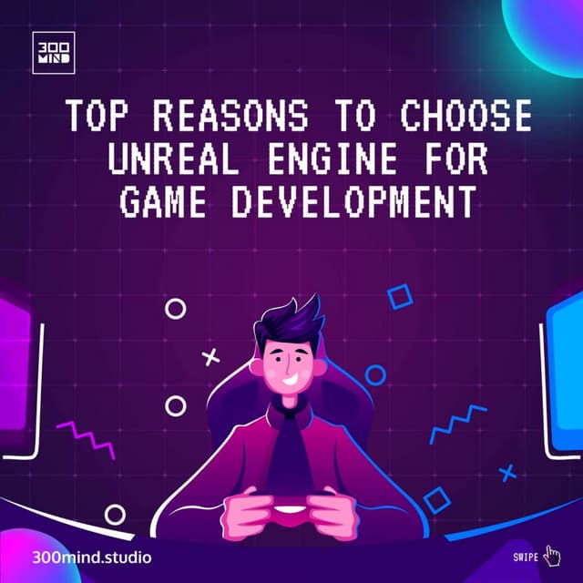 Top Reasons to Choose Unreal Game Engine For Game Development | PDF