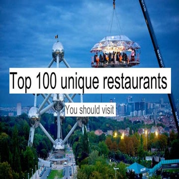 Top 100 restaurants in the world you should visit. Part 1 from 4. | PPTX