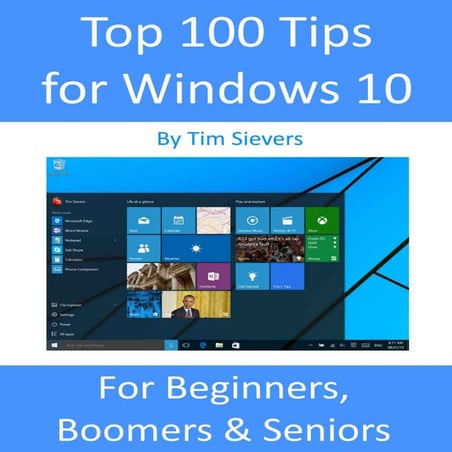 Top 100 tips for windows 10 tim sievers | PDF