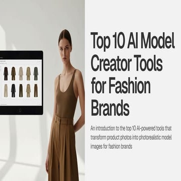 Top 10 AI Model Creator Tools for Fashion Brands | PDF