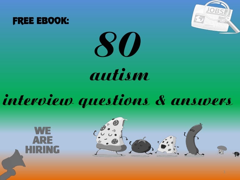 80 autism interview questions and answers