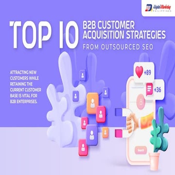 Top 10 B2B Customer Acquisition Strategies from Outsourced SEO | PPT
