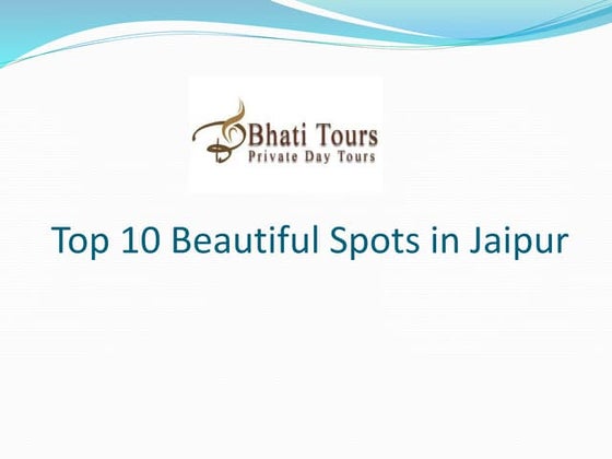 Top 10 Tourist places near Jaipur [Infographic] | PDF