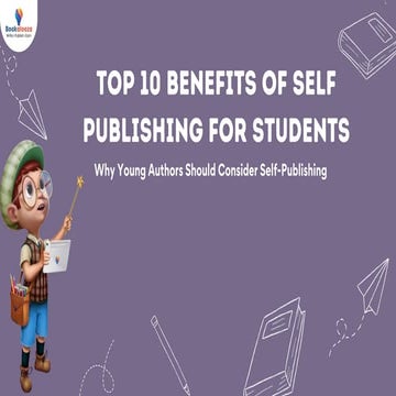 Top 10 Benefits of Self-Publishing for Students.pdf