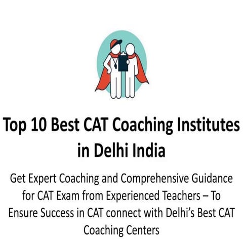 Top 10 Best CAT Coaching Institutes in Delhi India.pdf