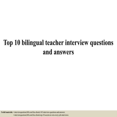 Top 10 bilingual teacher interview questions and answers | PPTX ...