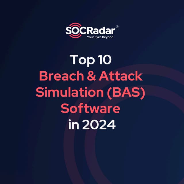 Top 10 Breach and Attack Simulation (BAS) Software in 2024.pdf