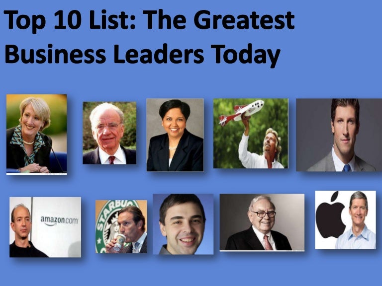 Top 10 List of greatest business leader today