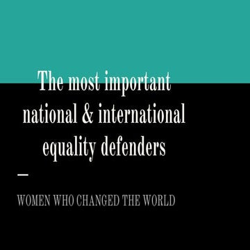The most important national&international equality defendres by ...
