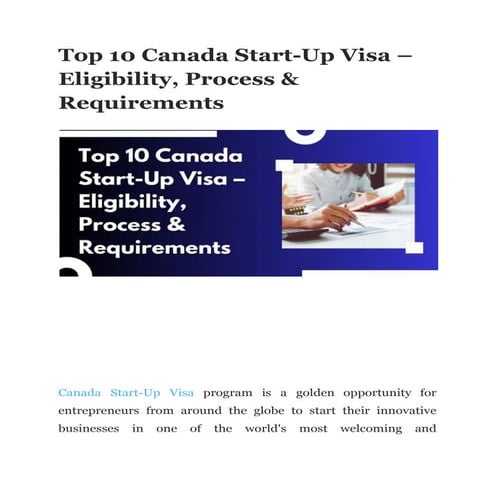 Top 10 Canada Start-Up Visa – Eligibility, Process & Requirements.pdf | Startups | Business