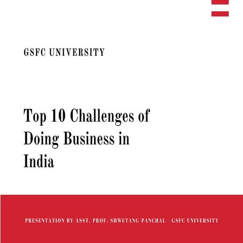 Top 10 Challenges of Doing Business In India by Shwetang Panchal | PDF