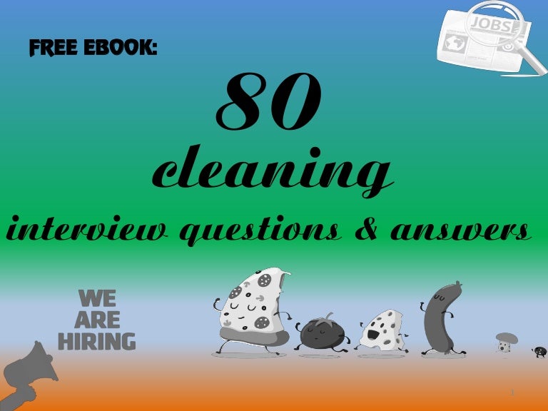 80 Cleaning Interview Questions With Answers 80-cleaning-interview-questions-with-answers