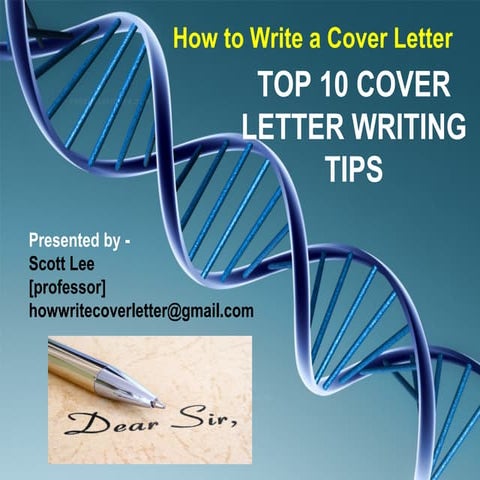 TOP 10 COVER LETTER WRITING TIPS | PPT