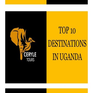 TOP 10 DESTINATIONS IN UGANDA.pptx