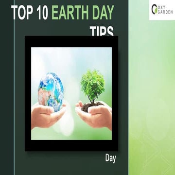 Top 10 earth day tips | PPTX