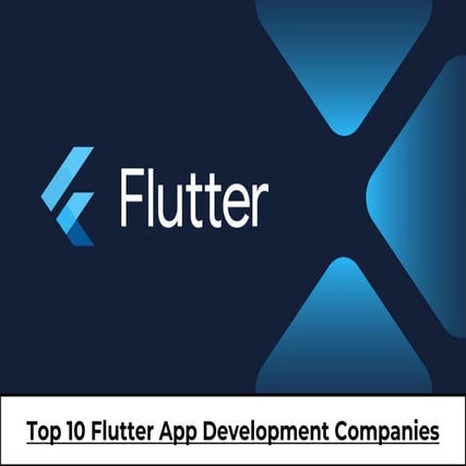 Top 10 Flutter App Development Companies - ☎ +1 9177322215 | PDF ...