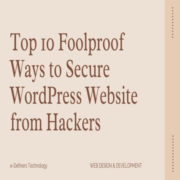 Top 10 Foolproof Ways To Secure Wordpress Website From Hackers 1 Pptx