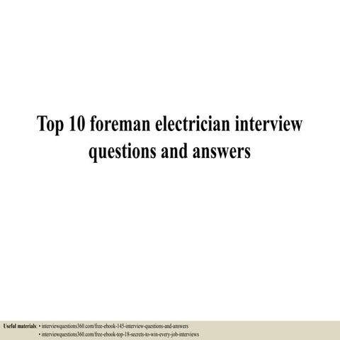 Top 10 foreman electrician interview questions and answers | PPTX