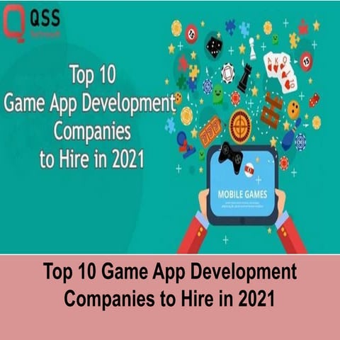 Top 10 game app development companies in 2021 | PPT