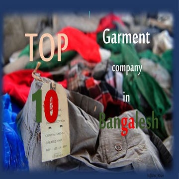 Top 10 garment company in bangladesh | PPTX