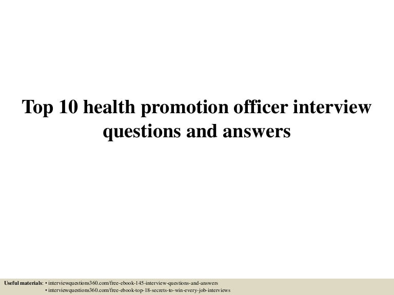 Top 10 health promotion officer interview questions and answers