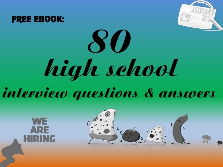 80 High School Interview Questions With Answers 80-high-school-interview-questions-with-answers