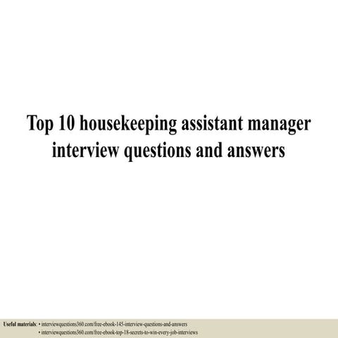 Top 10 housekeeping assistant manager interview questions and answers ...