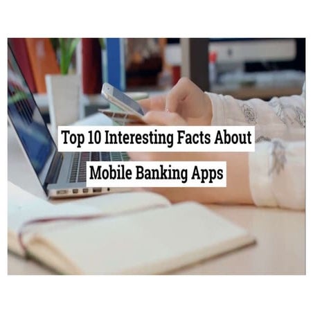 Top 10 interesting facts about banking mobile apps copper mobile | PPT