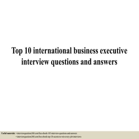 Top 10 international business executive interview questions and answers ...